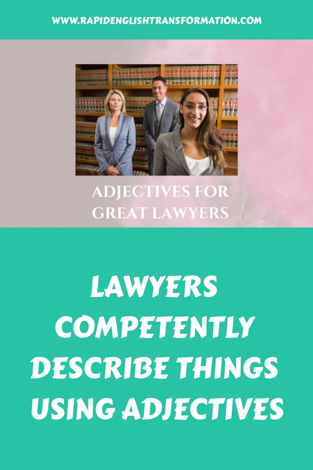 Lawyers Competently Describe Things Using Adjectives - English Coaching